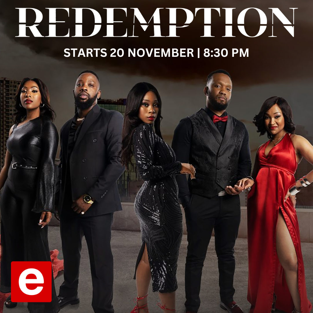 REDEMPTION IS COMING TO e.tv - Gauteng Lifestyle Magazine